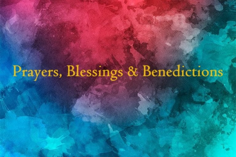 Prayers, Blessings, and Benedictions – Oldtown Church