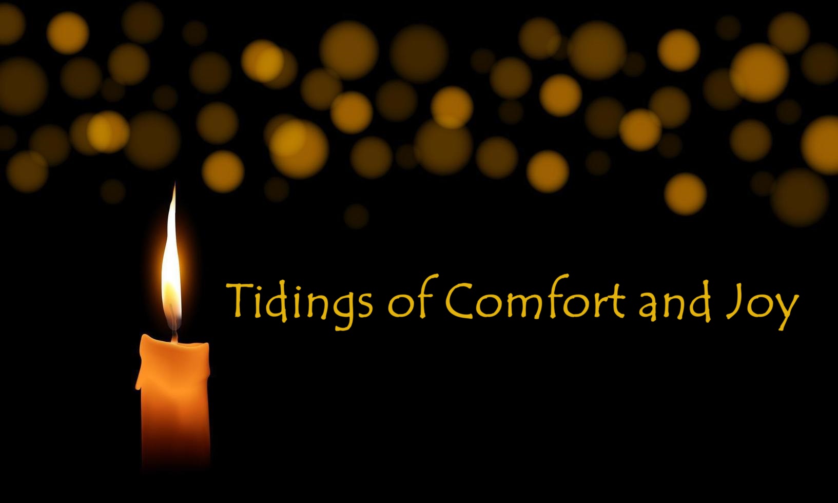 Tidings of Comfort and Joy – Christmas Eve – Oldtown Church